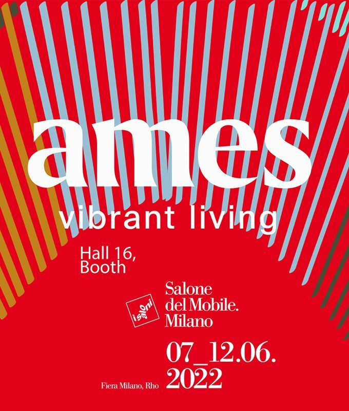 ames vibrant living salone del mobile | discover our collections